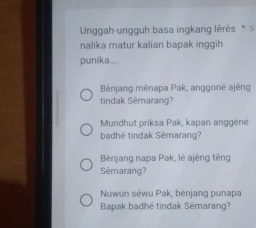 Unggah-ungguh basa ingkang lêrês nalika | StudyX