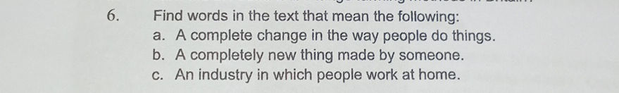 6. Find words in the text that mean the | StudyX