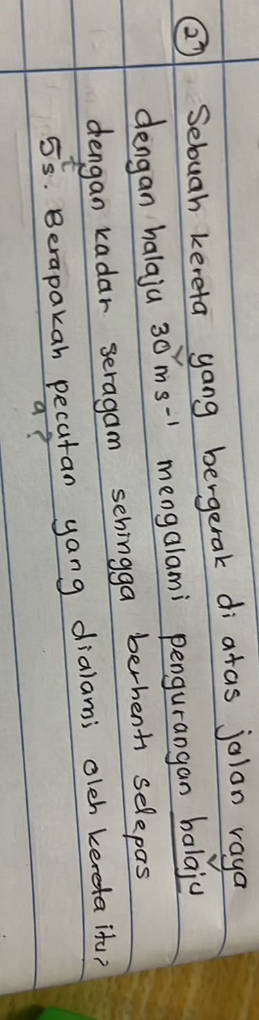 Sebuah kereta yang bergerak di atas jalan | StudyX