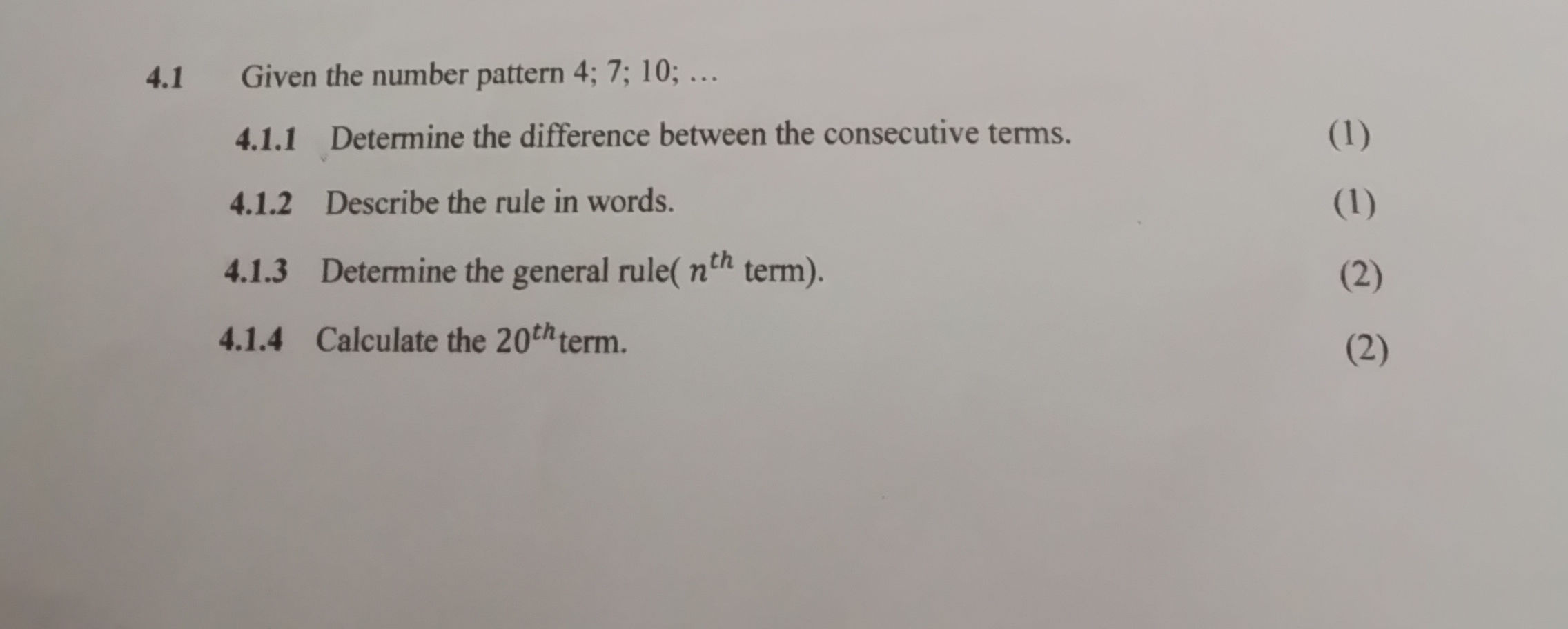 4.1 Given the number pattern 4; 7; 10; ... | StudyX