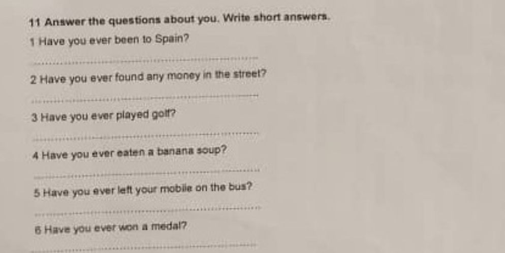 11 Answer the questions about you. Write | StudyX