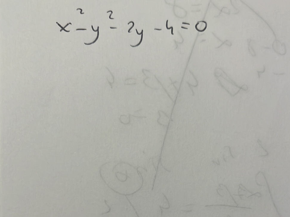 Solve the equation x^2 - y^2 - 2y - 4 = 0 | StudyX