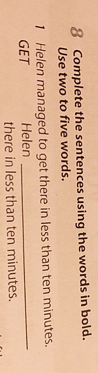 8 Complete the sentences using the words in | StudyX