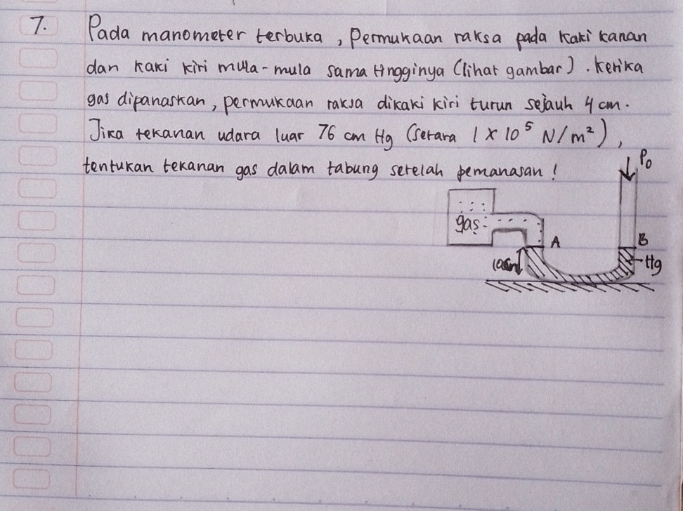 7. Pada manometer terbuka, Permukaan raksa | StudyX