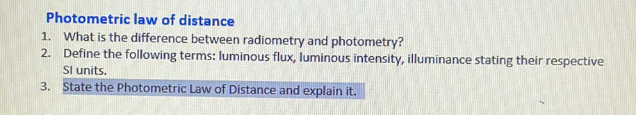 Photometric law of distance 1. What is the | StudyX