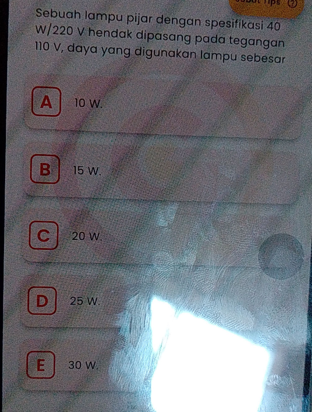 Sebuah lampu pijar dengan spesifikasi 40 | StudyX