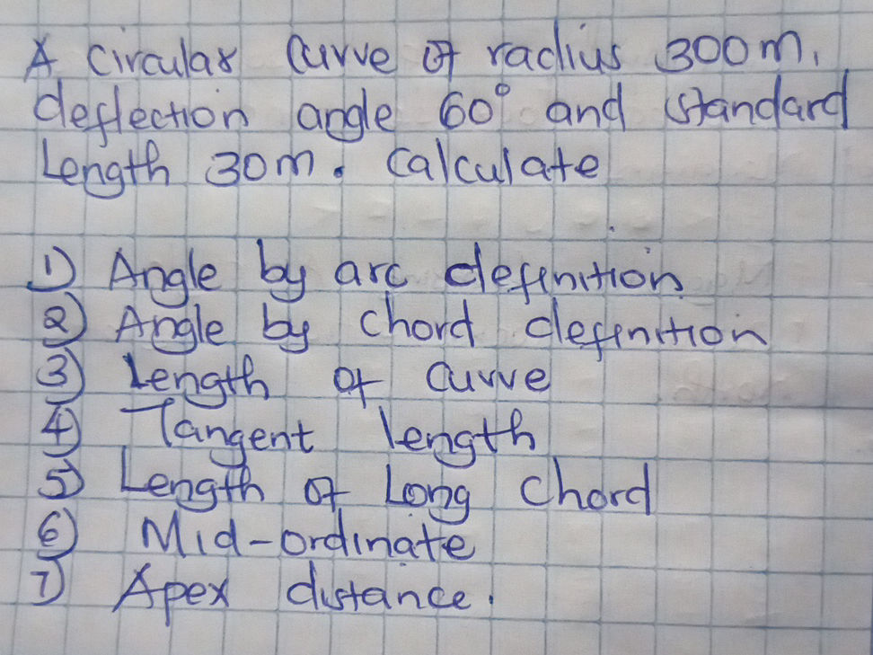 A circular curve of radius 300m, deflection | StudyX