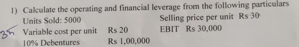 1) Calculate the operating and financial | StudyX