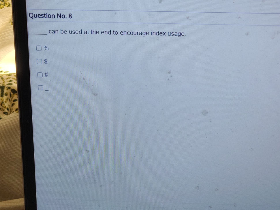 Question No. 8 ____ can be used at the end | StudyX