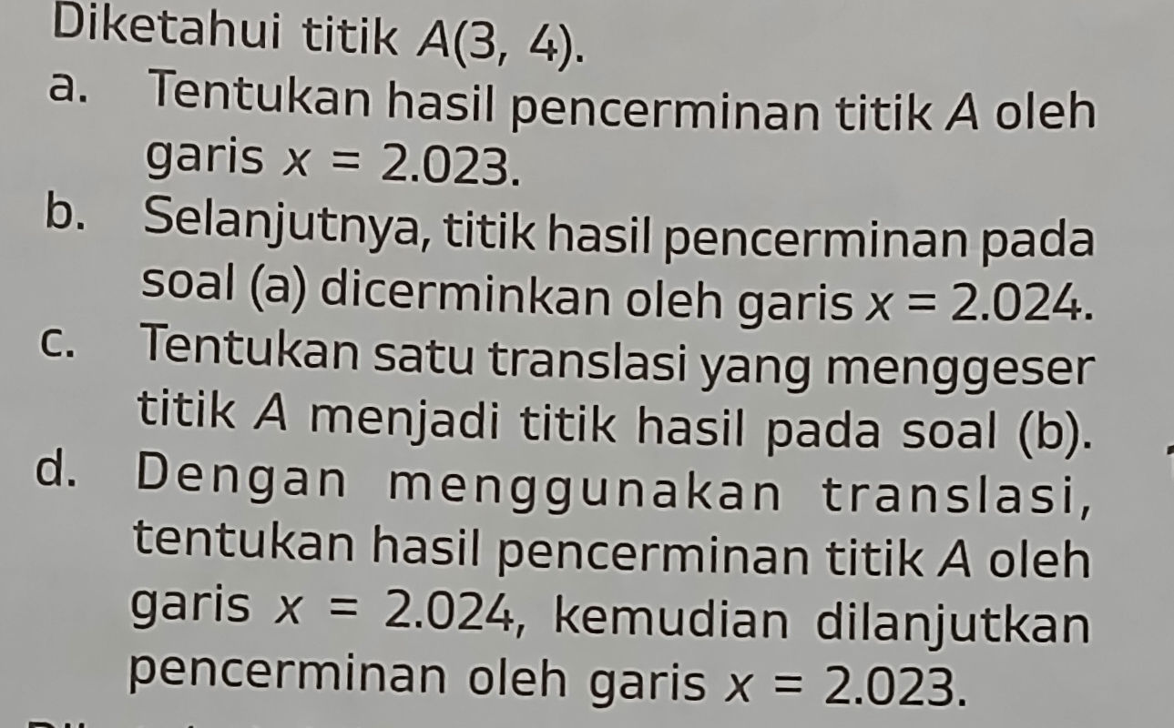 Diketahui titik A(3, 4). a. Tentukan hasil | StudyX