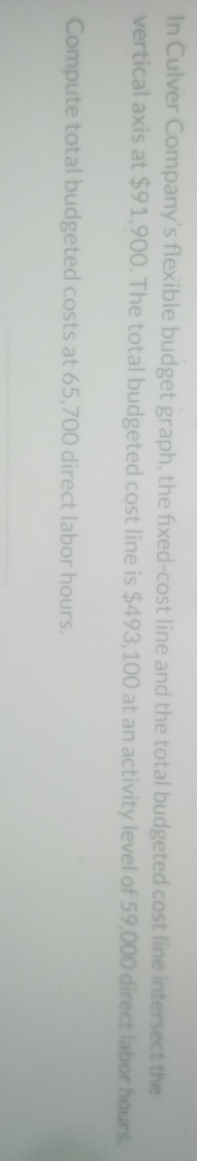 In Culver Company's flexible budget graph, | StudyX