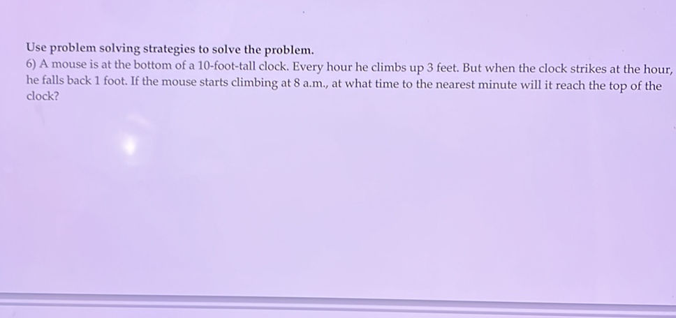 Use problem solving strategies to solve the | StudyX