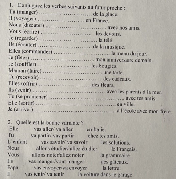 1. Conjuguez les verbes suivants au futur | StudyX