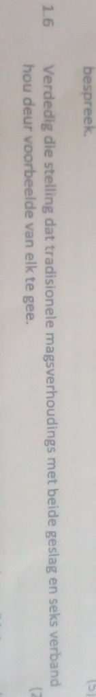 1. 6 bespreek. Verdedig die stelling dat | StudyX