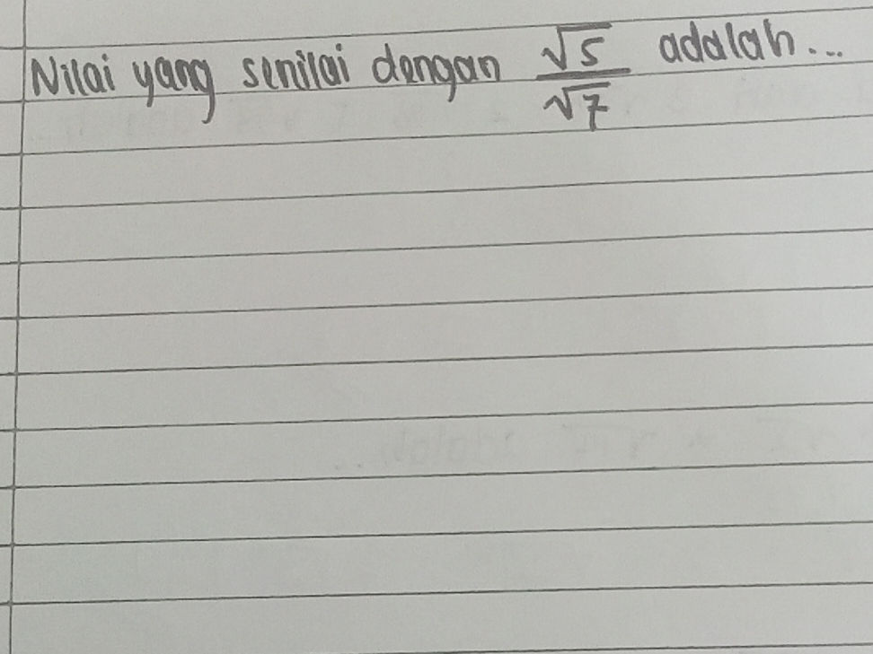 Nilai yang senilai dengan $ { {5}}{ {7}}$ | StudyX