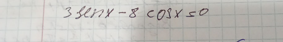 Solve trigonometric equation 3sinx - 8cosx = | StudyX