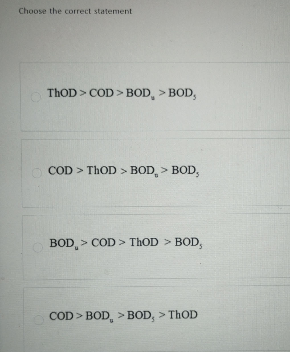 Choose the correct statement ThOD > COD > | StudyX