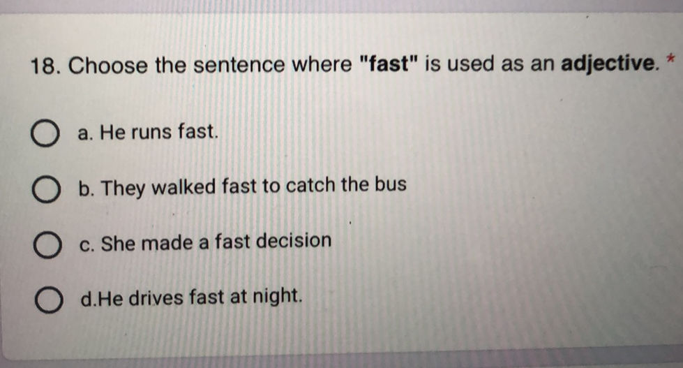 Choose the sentence where "fast" is used as