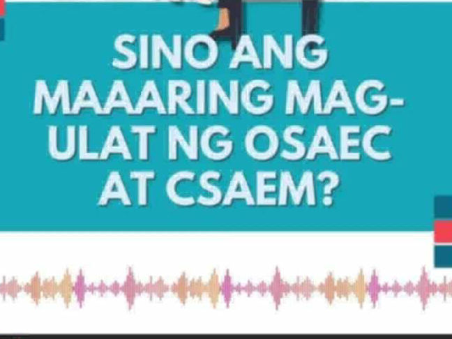 SINO ANG MAAARING MAG- ULAT NG OSAEC AT | StudyX