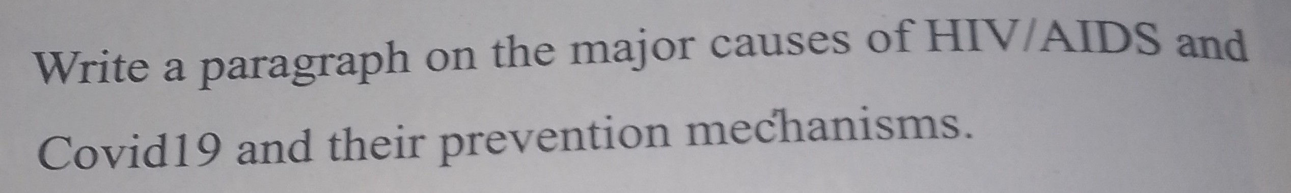 Write a paragraph on the major causes of | StudyX