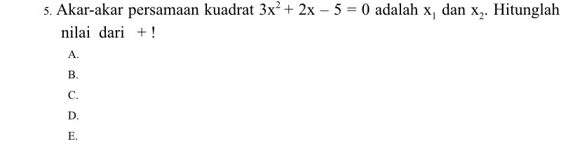 5. Akar-akar persamaan kuadrat $3x^2 + 2x - | StudyX