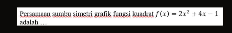 Persamaan sumbu simetri grafik fungsi | StudyX