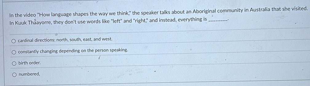 In the video "How language shapes the way we | StudyX