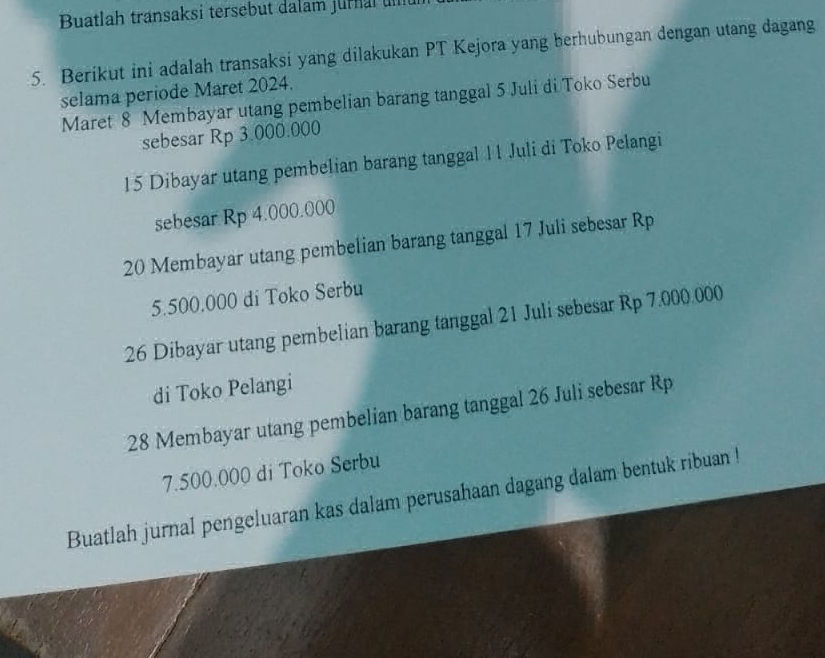 Buatlah transaksi tersebut dalam jurnal | StudyX