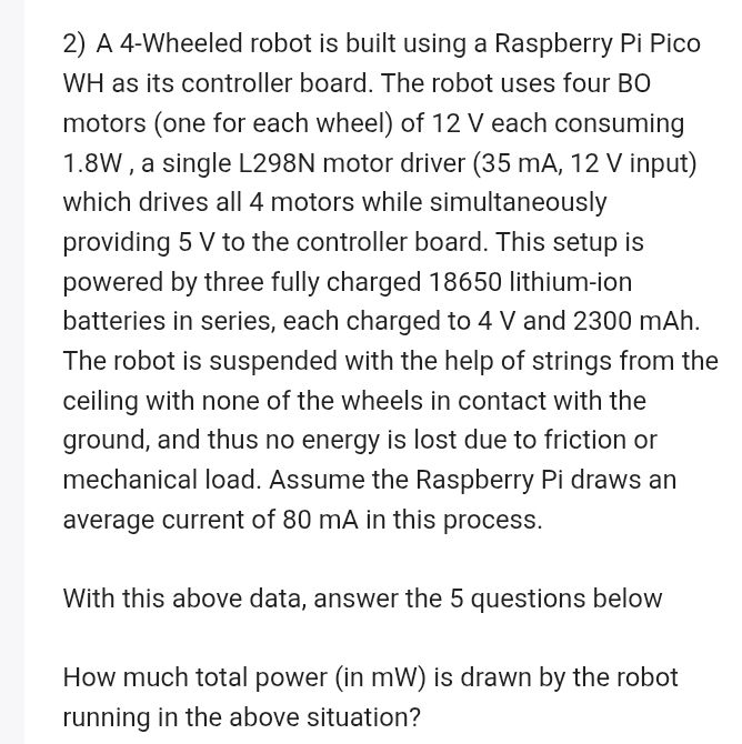2) A 4-Wheeled robot is built using a | StudyX