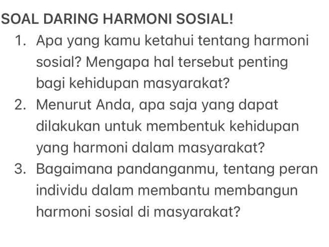 SOAL DARING HARMONI SOSIAL! 1. Apa yang | StudyX