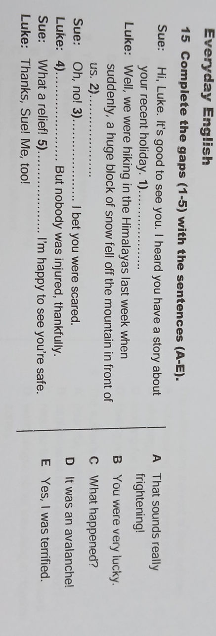 15 Complete the gaps (1-5) with the | StudyX