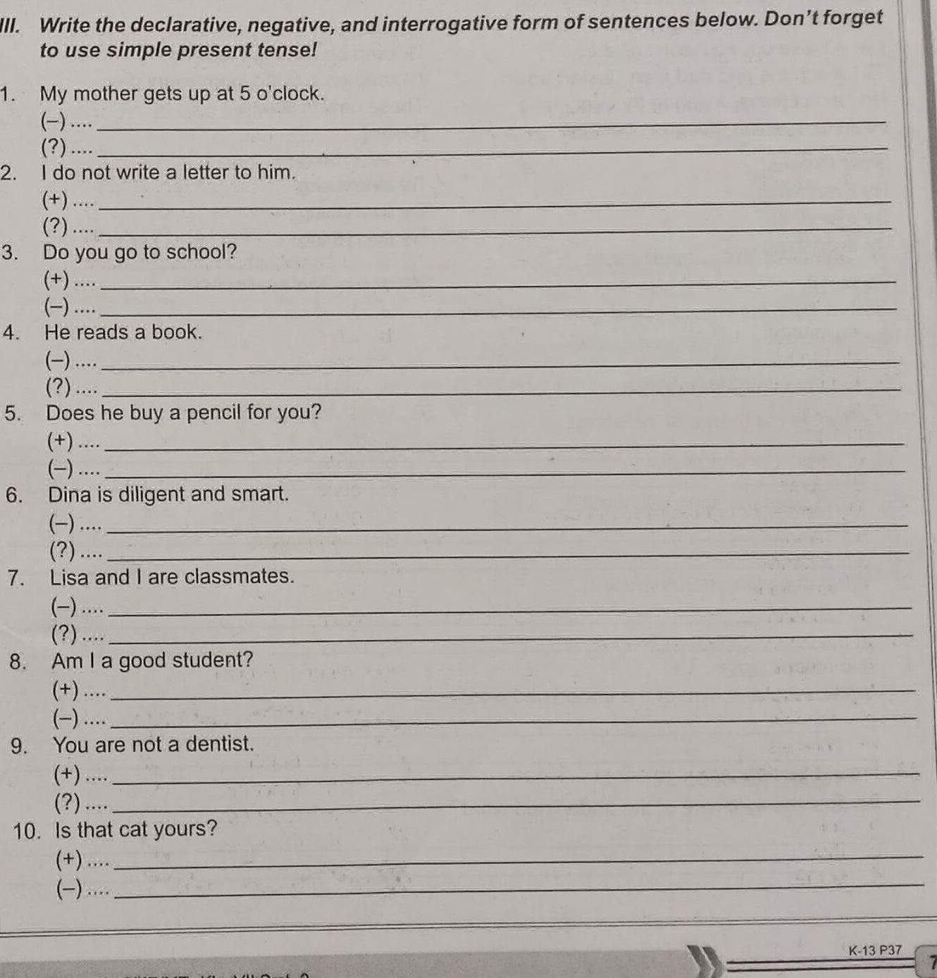 III. Write the declarative, negative, and | StudyX