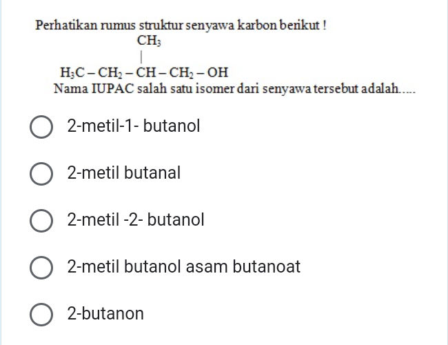 Perhatikan rumus struktur senyawa karbon | StudyX