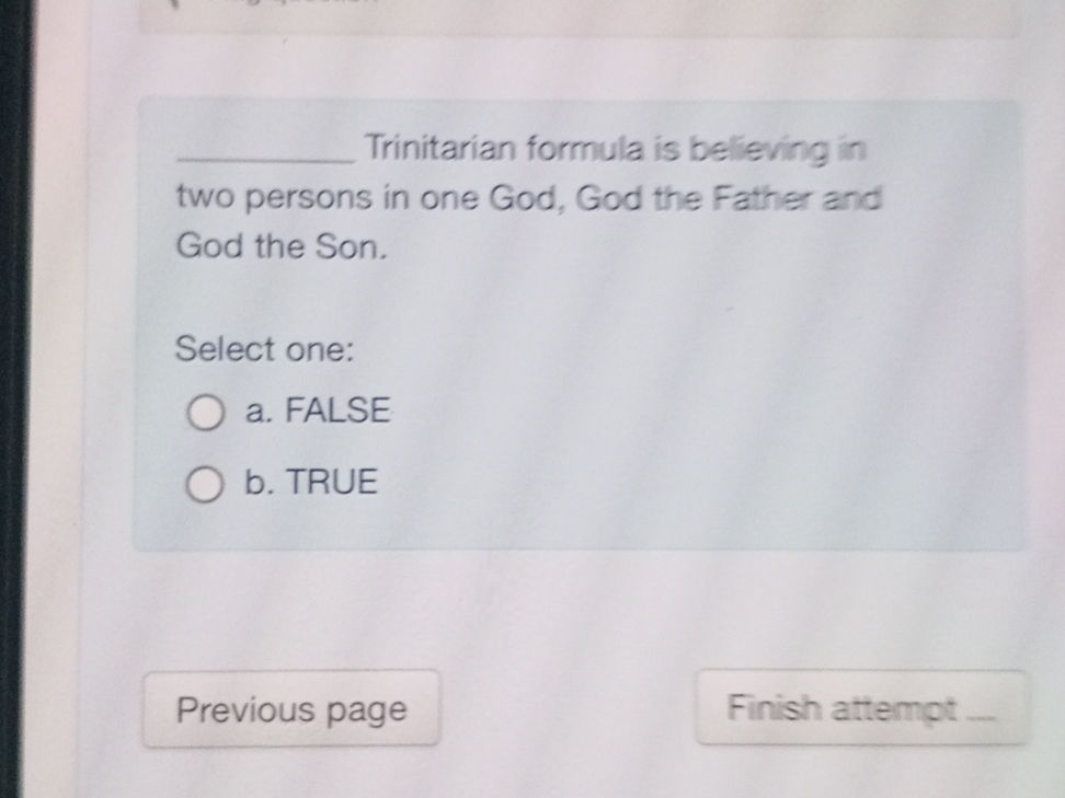 Trinitarian formula is believing in two | StudyX