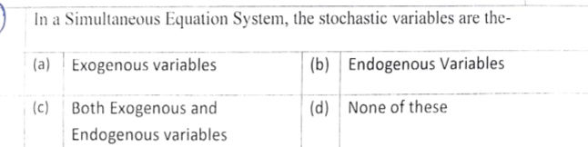 In a Simultaneous Equation System, the | StudyX