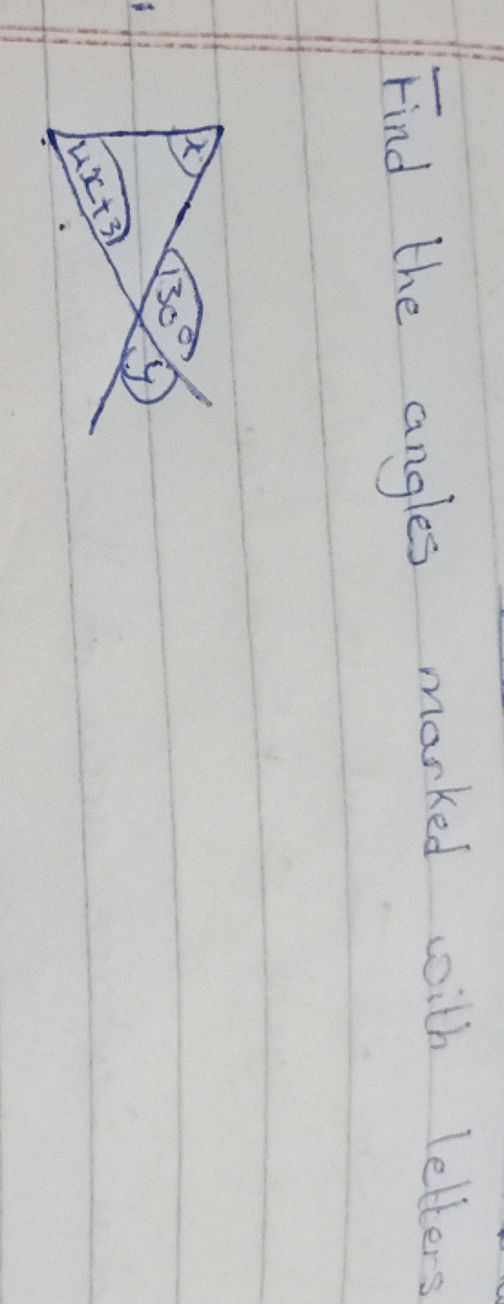 Find the angles marked with letters. | StudyX