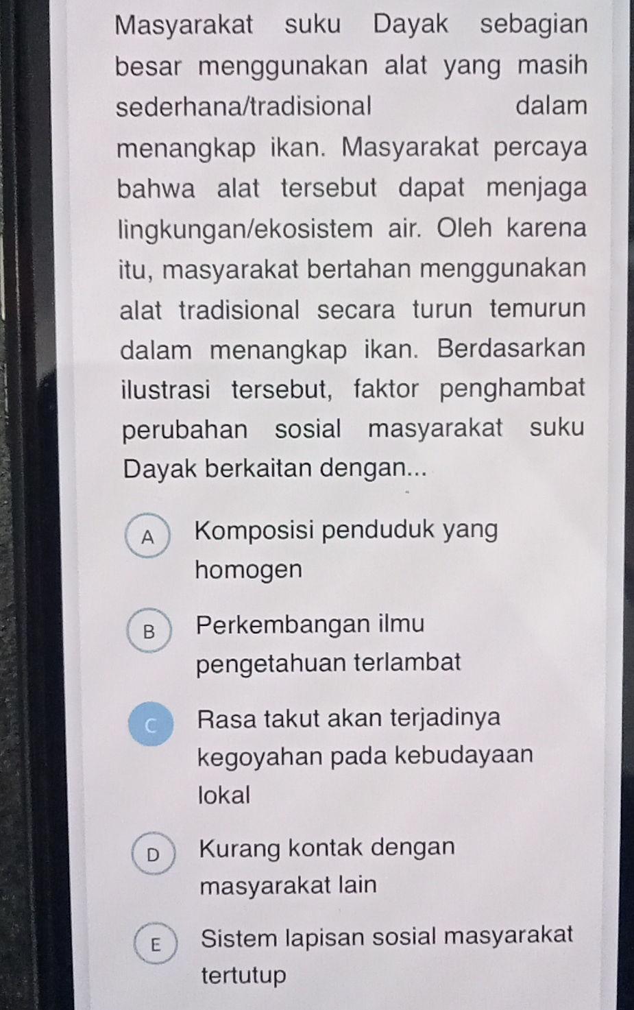 Masyarakat suku Dayak sebagian besar | StudyX