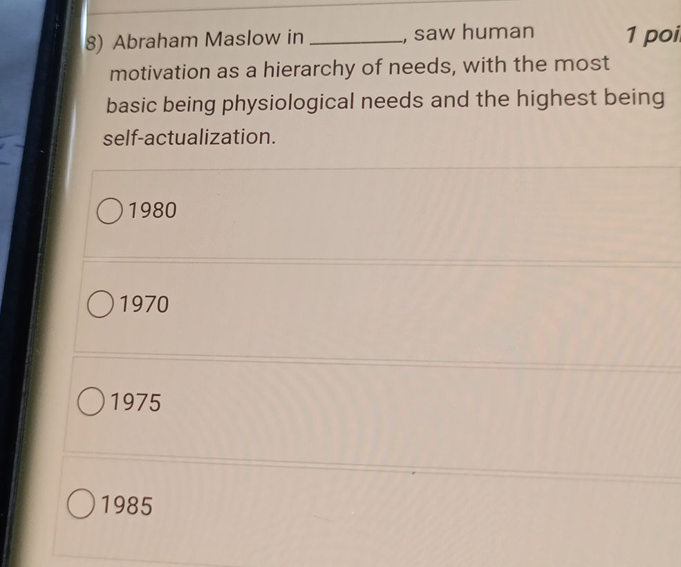 8) Abraham Maslow in ____, saw human | StudyX