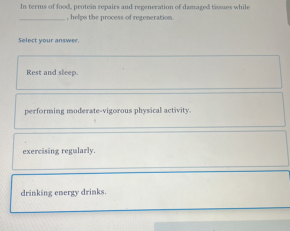 In terms of food, protein repairs and | StudyX