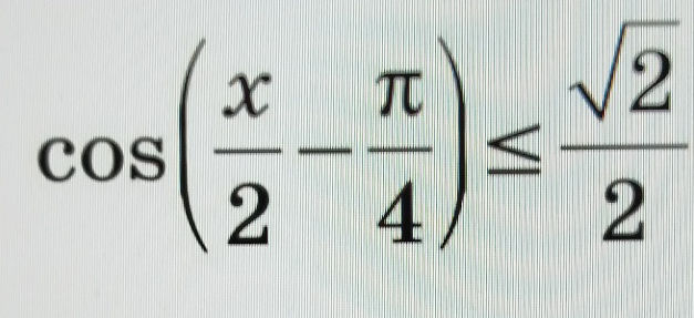 Solving Trigonometric Inequality: cos(x/2 - | StudyX