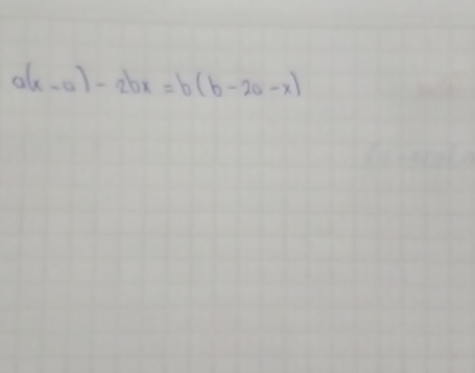 Solve the equation a(x - a) - 2bx = b(b - 20 | StudyX