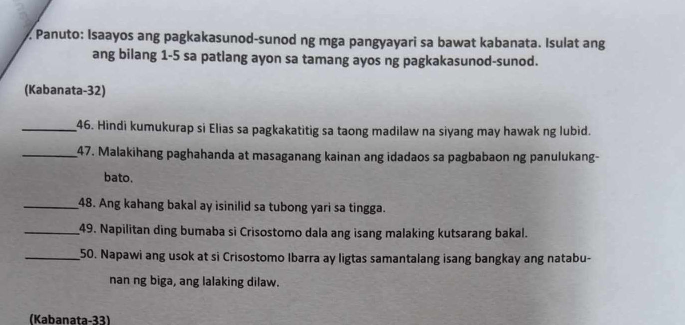Panuto: Isaayos ang pagkakasunod-sunod ng | StudyX