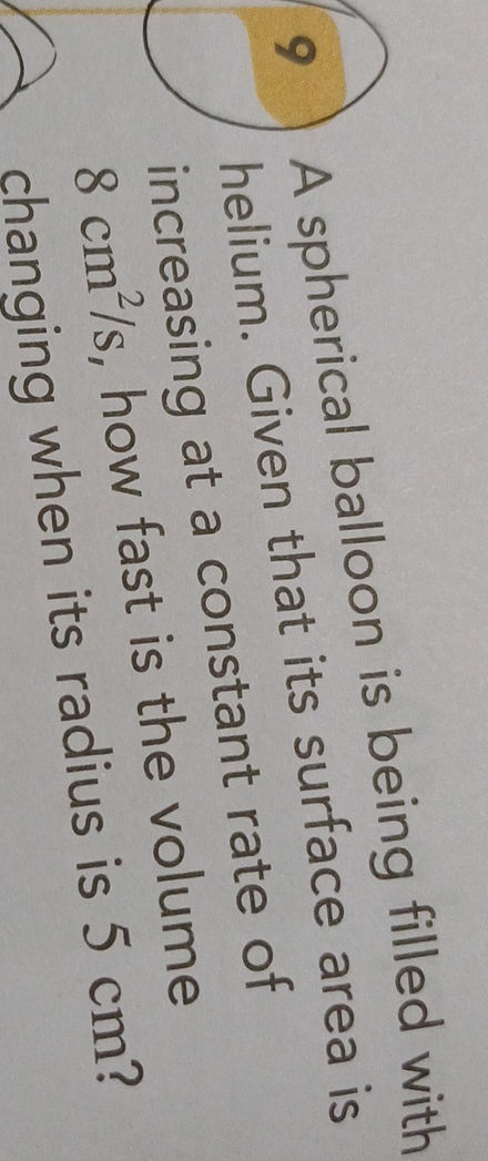 A spherical balloon is being filled with | StudyX