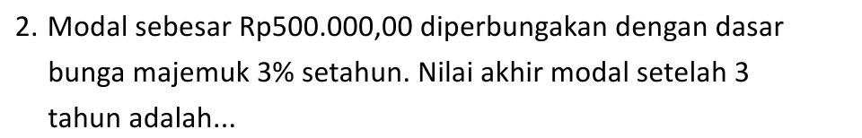 2. Modal sebesar Rp500.000,00 diperbungakan | StudyX