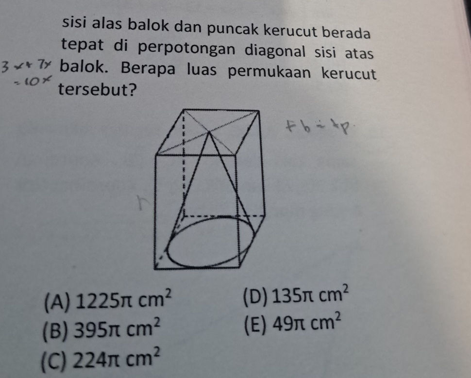 sisi alas balok dan puncak kerucut berada | StudyX
