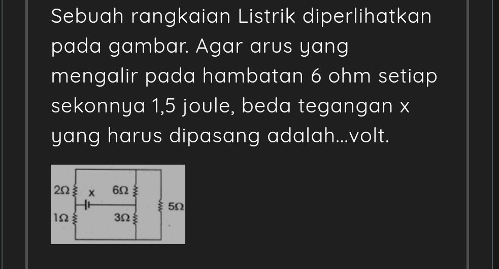 Sebuah rangkaian Listrik diperlihatkan pada | StudyX