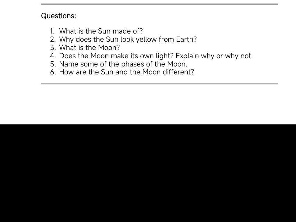 Questions: 1. What is the Sun made of? 2. | StudyX