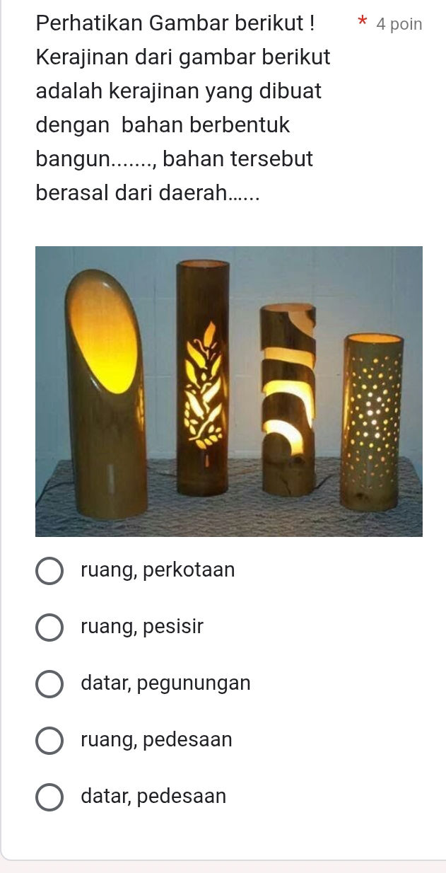 Perhatikan Gambar berikut ! Kerajinan dari | StudyX