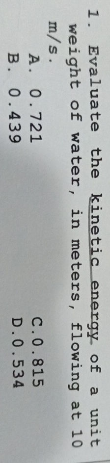 1. Evaluate the kinetic energy of a unit | StudyX