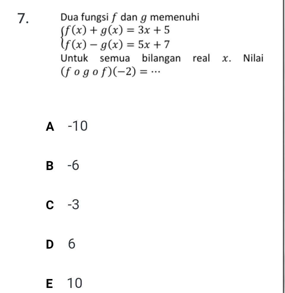 7. Dua fungsi $f$ dan $g$ memenuhi $f(x) + | StudyX